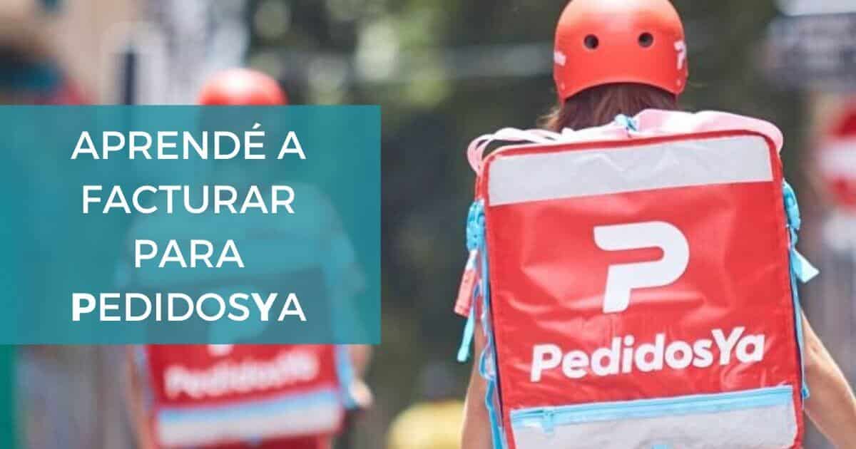 ¿Cómo facturar para PedidosYa? Te lo explicamos simple - Calim