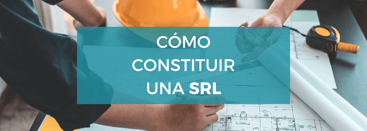 Cómo constituir una SRL en Argentina, en detalle - Calim