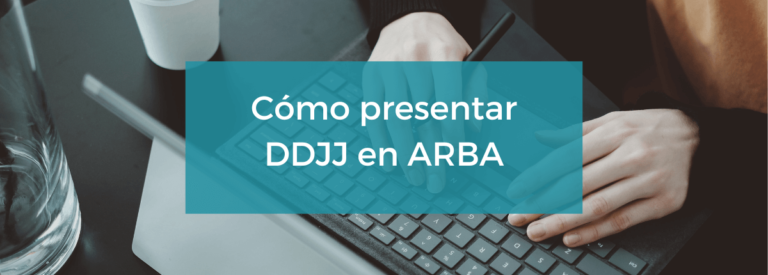 ARBA: cómo presentar la DDJJ de Ingresos Brutos - Calim